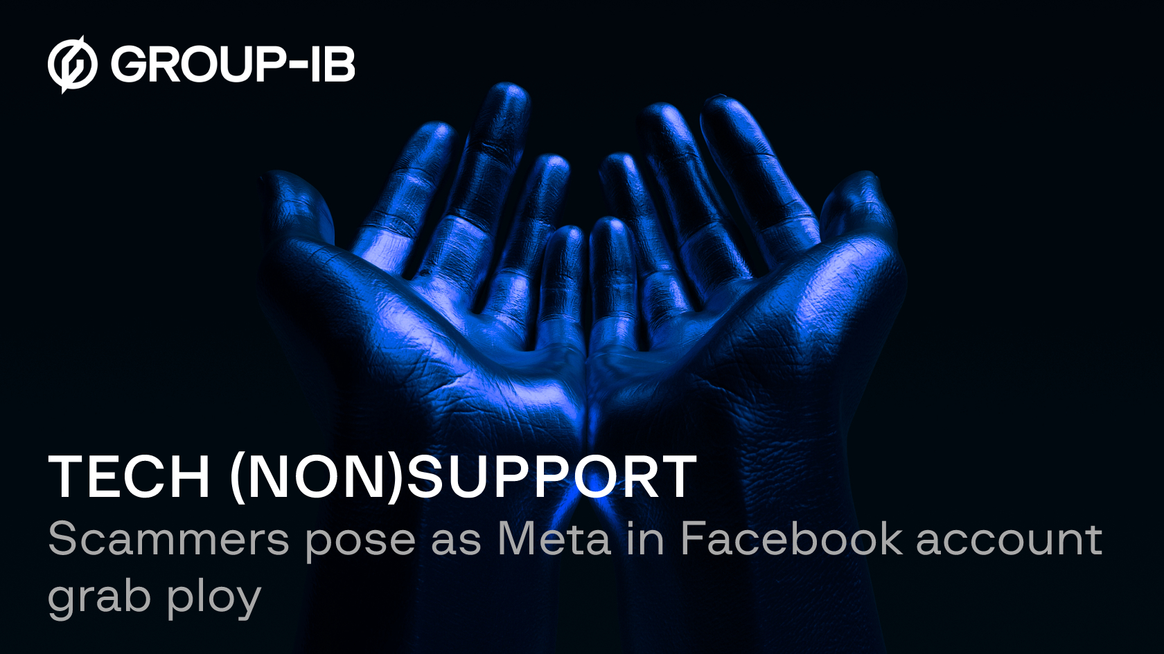 Scammers pose as Meta support in Facebook | Group-IB Blog