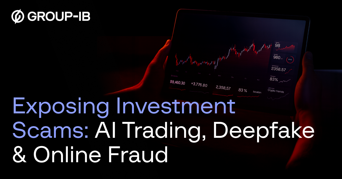 Exposing Investment Scams: AI Trading, Deepfake & Online Fraud | Group-IB