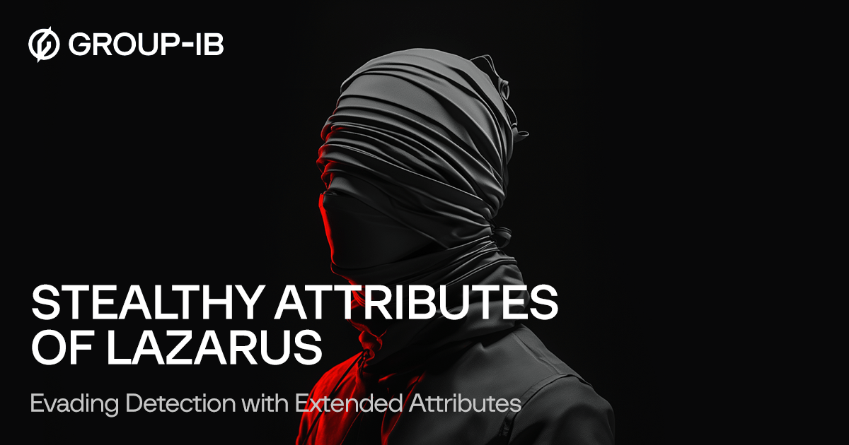 Stealthy Attributes of APT Lazarus Group | Group-IB Blog
