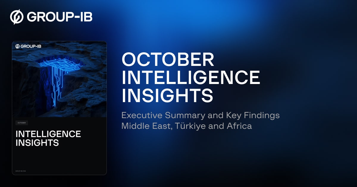 Intelligence Insights Report, October 2024 | Group-IB Trend Report