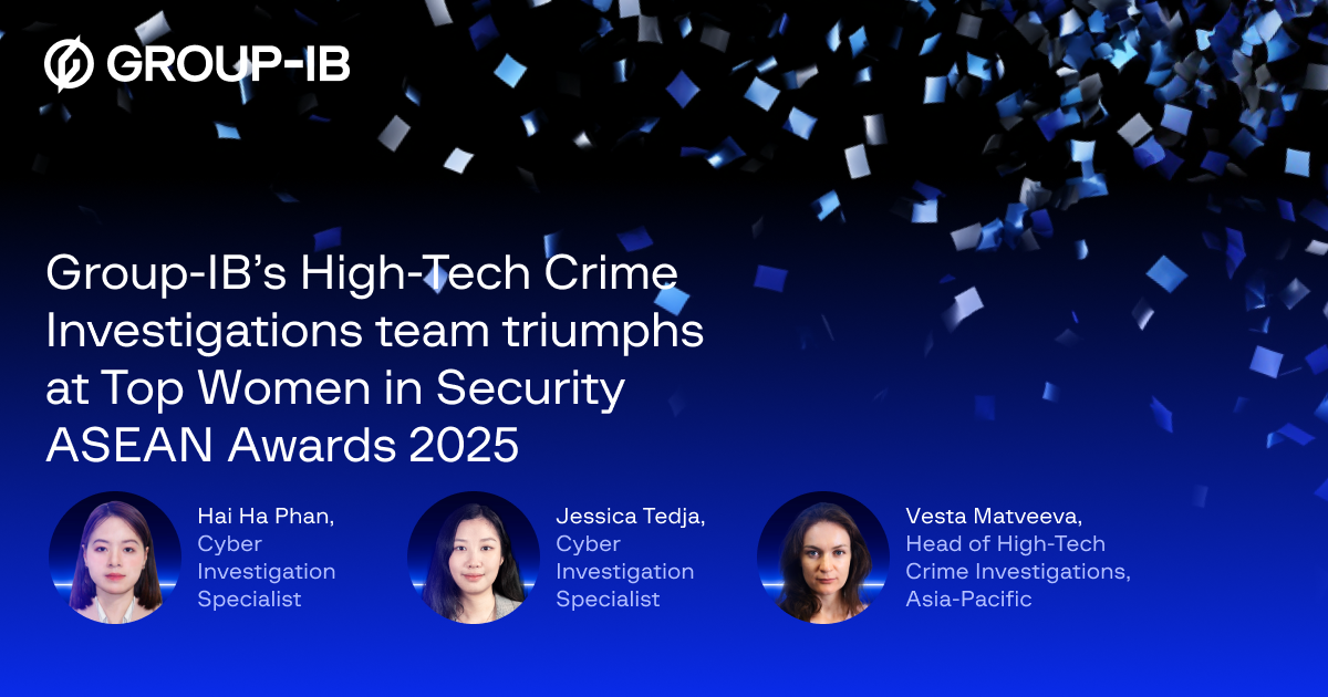 Group-IB’s High-Tech Crime Investigations team triumphs at Top Women in Security ASEAN Awards ...