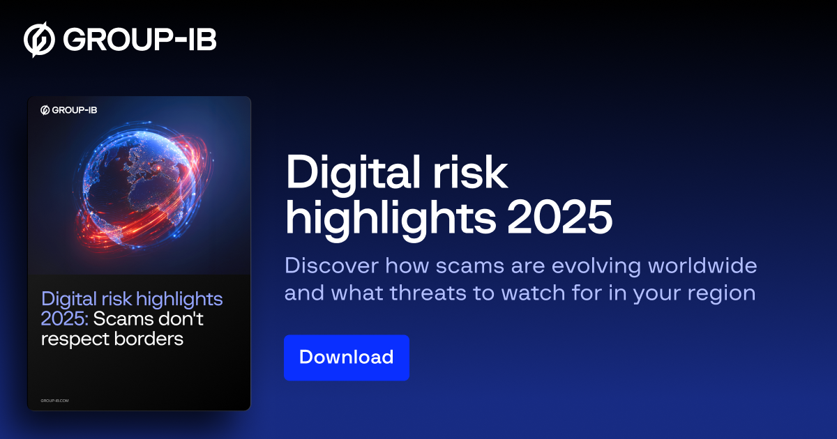 Digital Risk Highlights 2025: Scams Don’t Respect Borders | Group-IB
