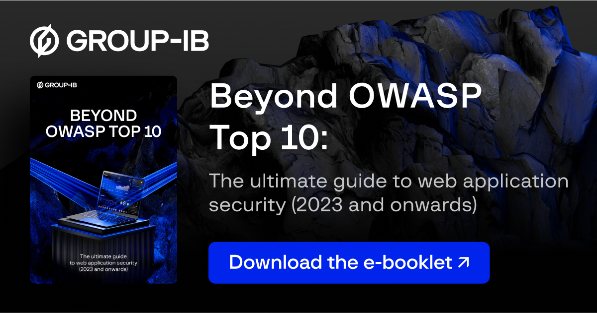 Beyond OWASP Top 10: Guide to Web Application Security | Group-IB