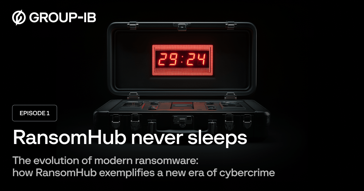 RansomHub never sleeps episode 1 | Group-IB Blog