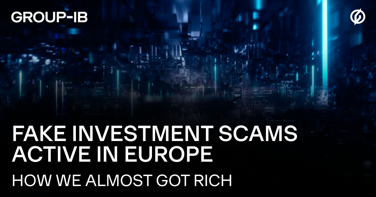Fake investment scams in Europe | Group-IB Blog
